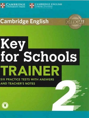 کتاب آزمون کی فور اسکولز ترینر Key for Schools Trainer 2 Six Practice ...